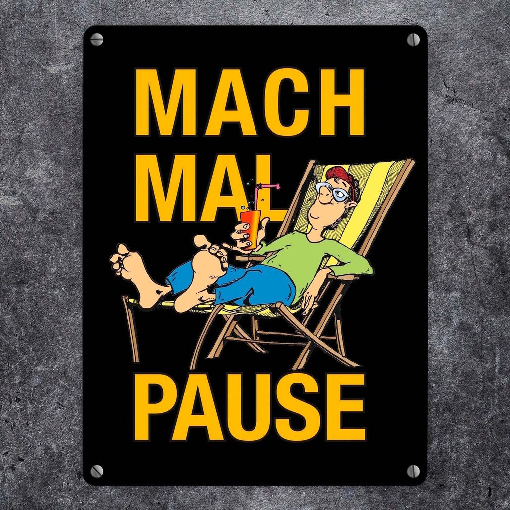 Mach mal Pause Metallschild in 15x20 cm mit | Kaufland.de