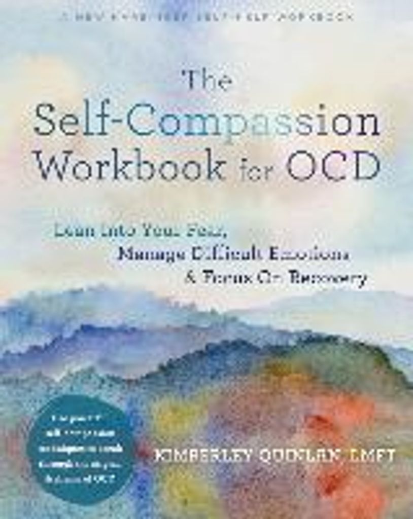 The Self-Compassion Workbook for OCD | Kaufland.de