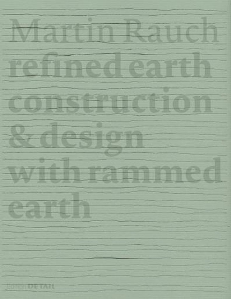Martin Rauch: Refined Earth Sachbuch | Kaufland.de