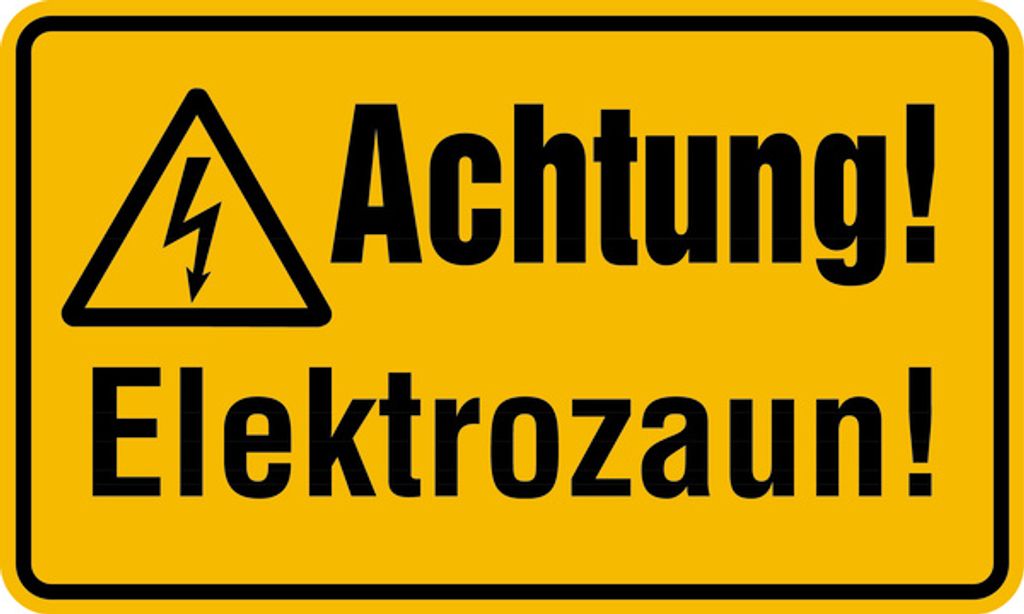 Schild Achtung! Elektrozaun! | PVC 120 x 200 | Kaufland.de
