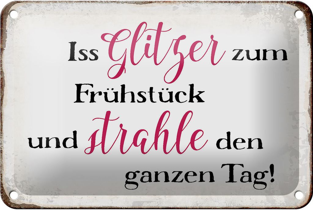 Blechschild Spruch 18x12cm iss Glitzer zum | Kaufland.de